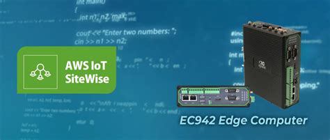Deploying Aws Iot Sitewise On The Inhand Ec942 For Industrial Data Insights Inhand Networks