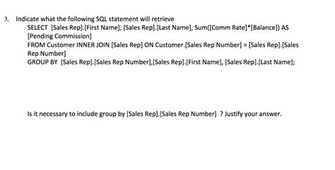Solved 1 Indicate What The Following Sql Statement Will