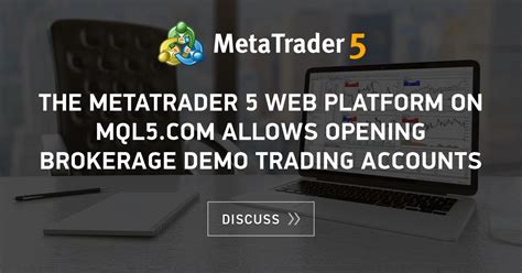 The Metatrader 5 Web Platform On Allows Opening Brokerage Demo