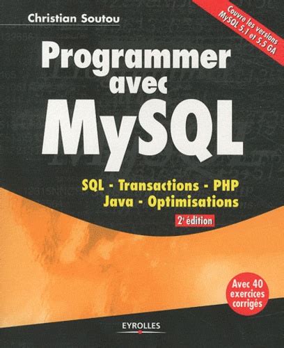 Programmer Avec Mysql Sql Transactions Php De Christian Soutou