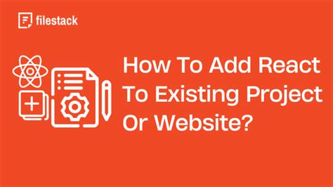 Add React To Existing Project How To Do It In Simple Steps