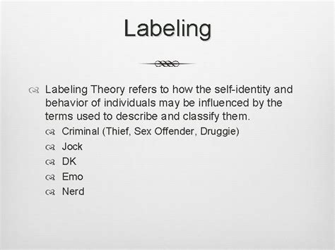 Labeling Theory Symbolic Interactionist Analysis Of Deviance Labeling