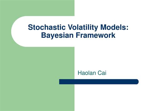 Ppt Stochastic Volatility Models Bayesian Framework Powerpoint