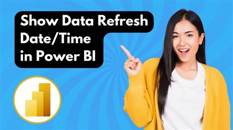 Show Date And Time Of Last Data Refresh In Power Bi Youtube