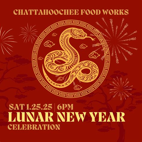 Lunar New Year Celebration • Chattahoochee Food Works Lunar New Year Celebration • Chattahoochee Food Works