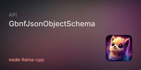type alias gbnfjsonobjectschema node llama cpp