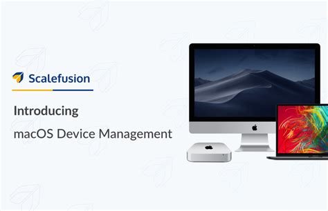 Scalefusion For Macos Is Here Scalefusion Blog