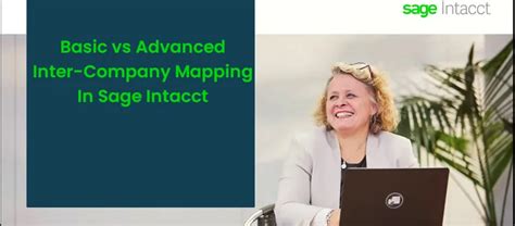 Basic Vs Advanced Inter Company Mapping In Sage Intacct Accfinoutsourcing