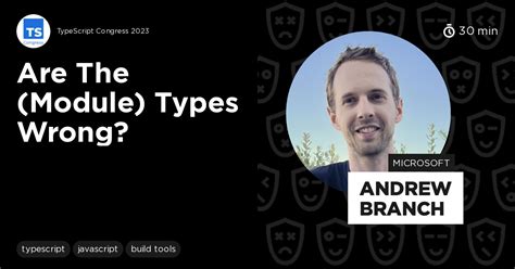 Are The Module Types Wrong By Andrew Branch