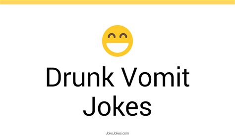 6 Drunk Vomit Jokes And Funny Puns Jokojokes