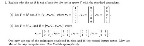 solved explain why the set b is not a basis for the vector