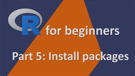 R For Beginners Part 5 Install Packages Most Important R Commands