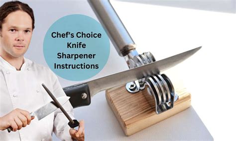 Chefs Choice Knife Sharpener Instructions