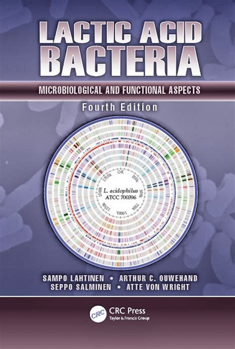 Lactic Acid Bacteria Microbiological And Functional Aspects Fourth Edition Kalash EDepot