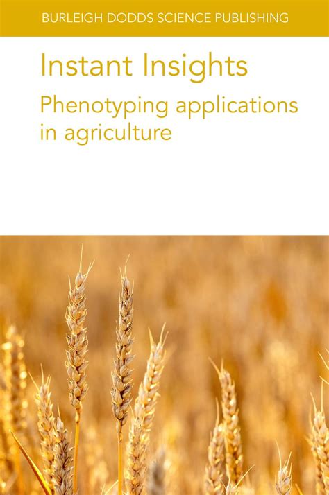 Instant Insights Phenotyping Applications In Agriculture Pieruschka