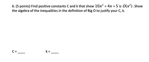 solved 6 5 points find positive constants cand k that