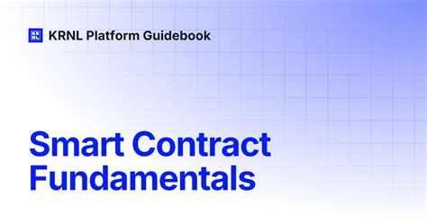 Smart Contract Fundamentals | KRNL Platform Guidebook