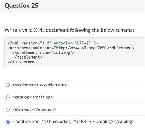 Solved Question Write A Valid XML Document Following The Chegg Com