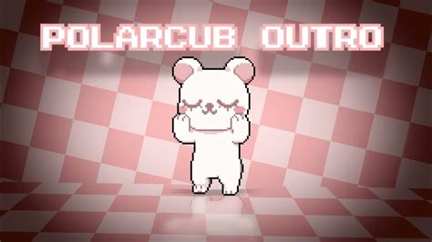 Polarcub Outro Song Official Full Version Youtube