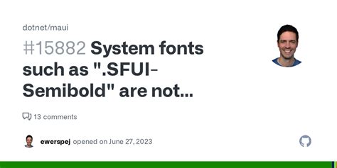 System Fonts Such As Sfui Semibold Are Not Applied On Ios · Issue 15882 · Dotnetmaui · Github