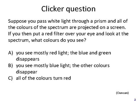 Example Clicker Questions 1 Clicker Question A Ball