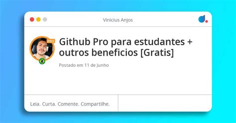 Github Pro Para Estudantes Outros Beneficios Gratis Vinicius Anjos Github Git Dio