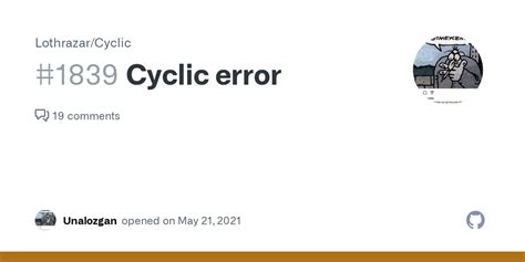 cyclic error · issue 1839 · lothrazar cyclic · github