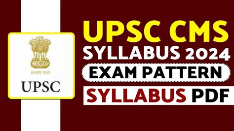 UPSC CMS Syllabus 2024 – Exam Pattern, Marking Scheme, Detailed Syllabus PDF Available