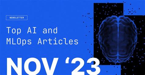 top ml and mlops articles for november fiddler ai posted on the topic