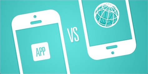 To App Or Not To App Mobile Vs Web