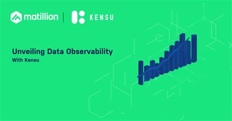 Unveiling Data Observability With Kensu