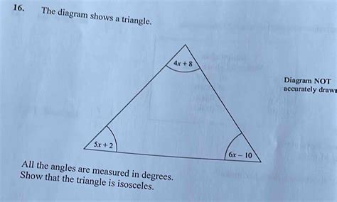 Solved 16 The Diagram Shows A Triangle Diagram Not Accurately Draw