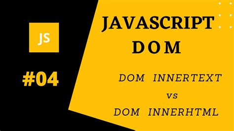 04 Innertext Vs Innerhtml Dom In Hindiurdu Youtube