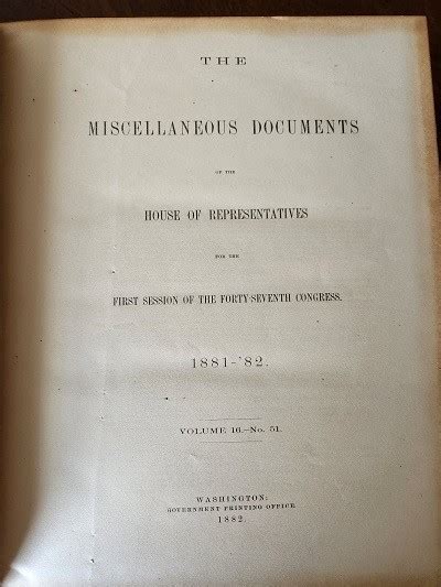 House Misc Documents 1st Sess 47th Cong 1881 82 Vol 16 51 Ebay