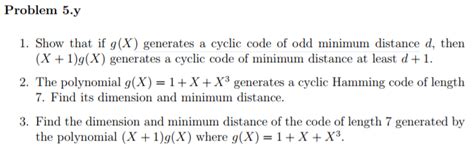 Solved Problem Y Show That If G X Generates A Cyclic Chegg
