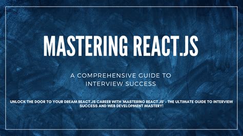 React Mastery: Unlocking the Power of Modern Web Development"