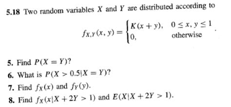 Solved 518 Two Random Variables X And Y Are Distributed