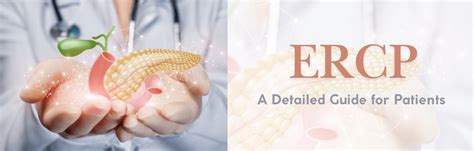 Understanding Ercp A Detailed Guide For Patients