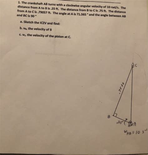 Solved 1 The Crankshaft Ab Turns With A Clockwise Angular