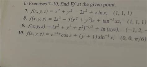 Solved In Exercises 7 10 Find ∇f At The Given Point 7