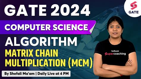 matrix chain multiplication mcm in algorithm gate 2024 cse lecture by shefali ma am youtube