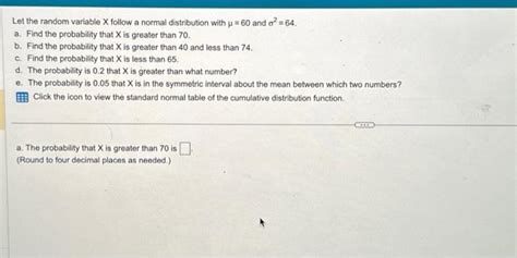 Solved Let The Random Variable X Follow A Normal
