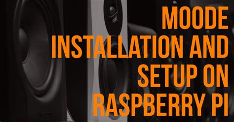 Moode Installation And Setup On Raspberry Pi Kavis Blog