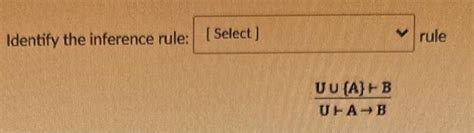 Solved Identify The Inference Ruleidentify The Inference