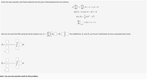 Solved Solve The Wave Equation With Fixed Endpoints And The