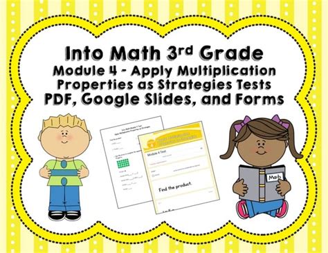 Into Math 3rd Grade Module 4 Tests Apply Multiplication Properties