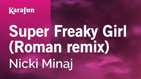 Super Freaky Girl Roman Remix Nicki Minaj Karaoke Version