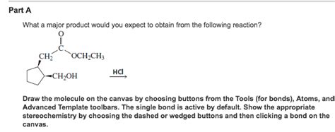 Solved What a major product would you expect to obtain from | Chegg.com