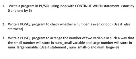 Solved 1 Write A Program In PL SQL Using Loop With CONTINUE Chegg Com