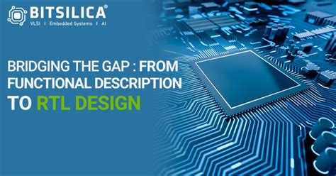 bridging the gap from functional description to rtl design